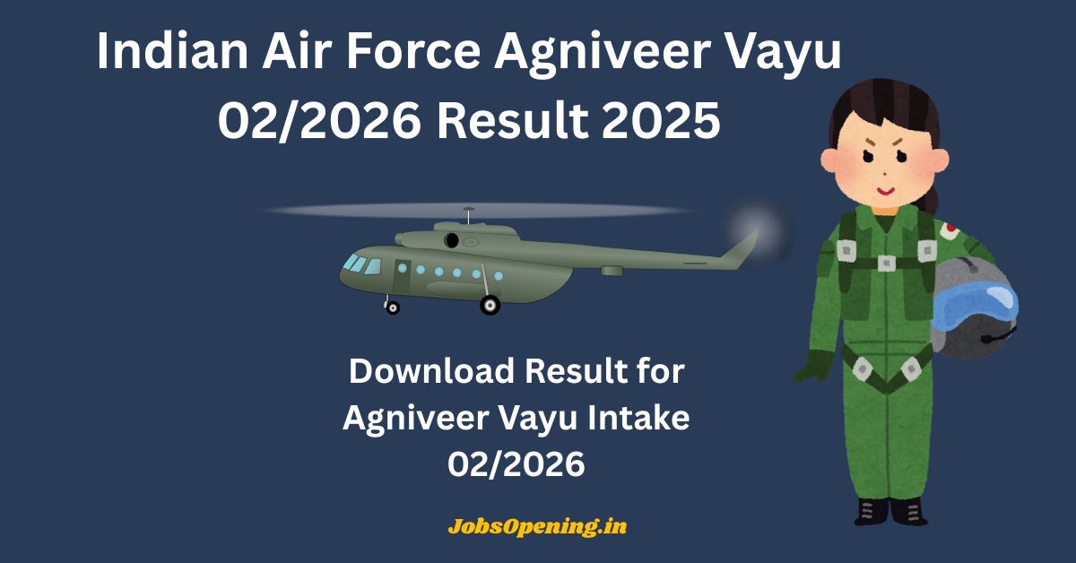 Indian Air Force Agniveer Vayu 02/2026 Result 2025 – Download Result