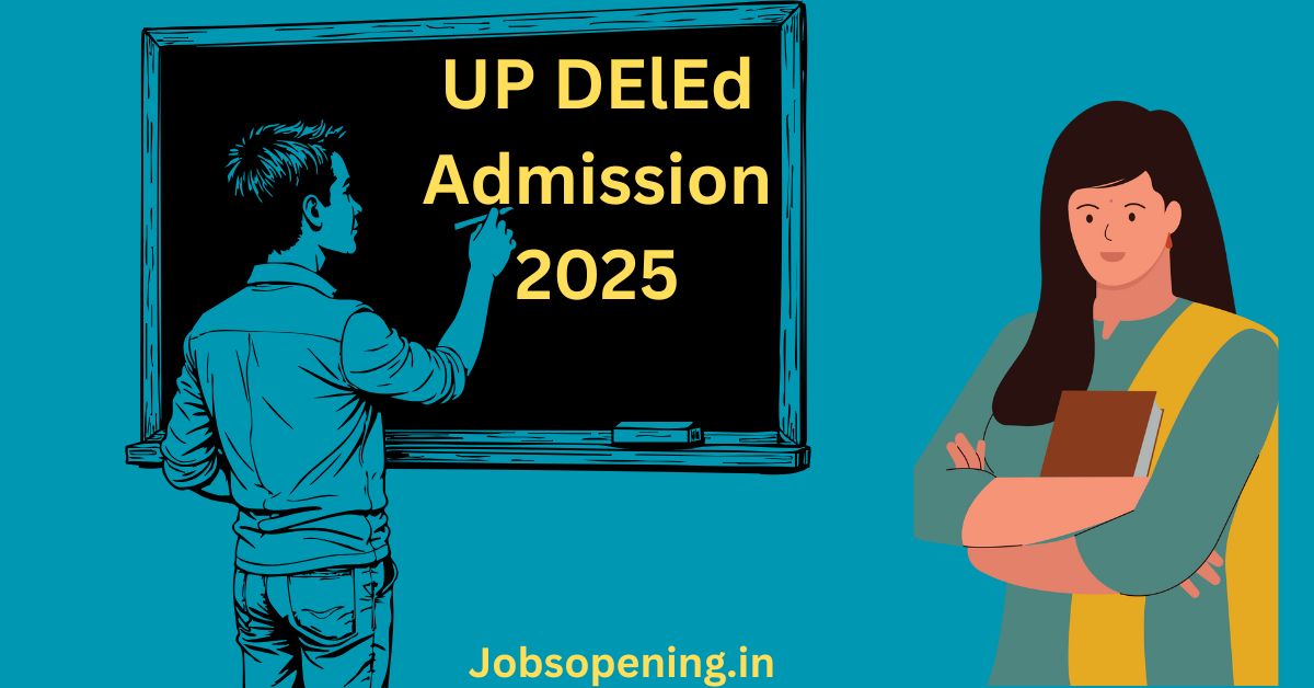 UP DELED Admission 2025 – Apply Online, Eligibility, Fees & Important Dates